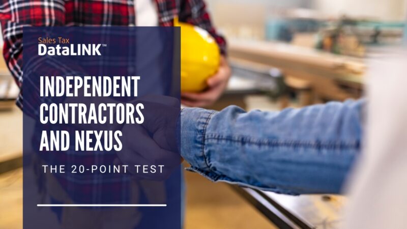 Independent Contractors and Nexus - Sales Tax DataLINK