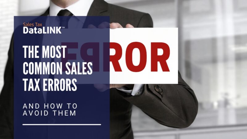 The Most Common Sales Tax Errors - Sales Tax DataLINK
