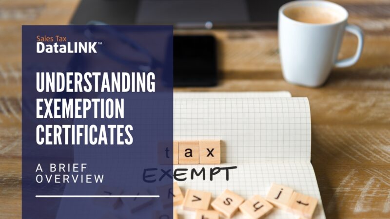 Understanding Exemption Certificates - Sales Tax DataLINK