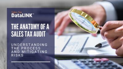 The Anatomy of a Sales Tax Audit: Understanding the Process and Mitigating Risks - Sales Tax ...